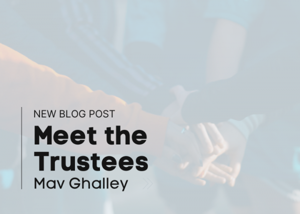 Spotlight on our Trustees: Mav Ghalley - CB Plus